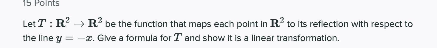 Solved 15 Points Let T : R2 + R2 be the function that maps | Chegg.com