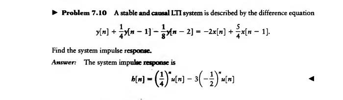 Solved Problem 7.10 A stable and cansal LTI system is | Chegg.com