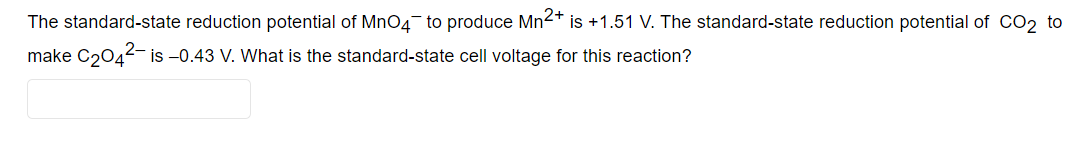 Solved The standard-state reduction potential of MnO4−to | Chegg.com