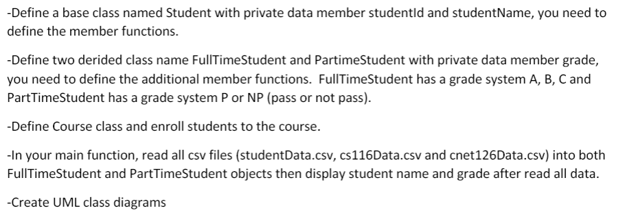 Solved -Define a base class named Student with private data | Chegg.com