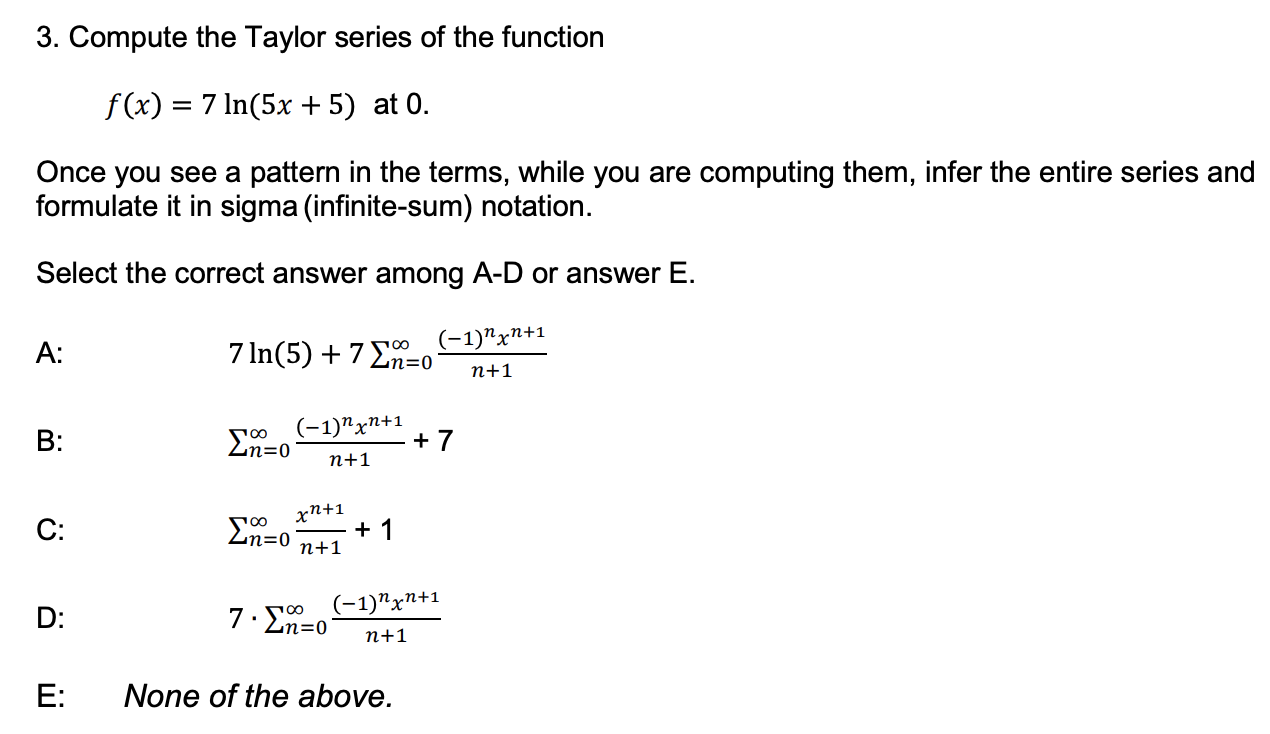 Solved 3. Compute the Taylor series of the function | Chegg.com