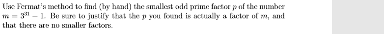 Solved m = Use Fermat's method to find (by hand) the | Chegg.com