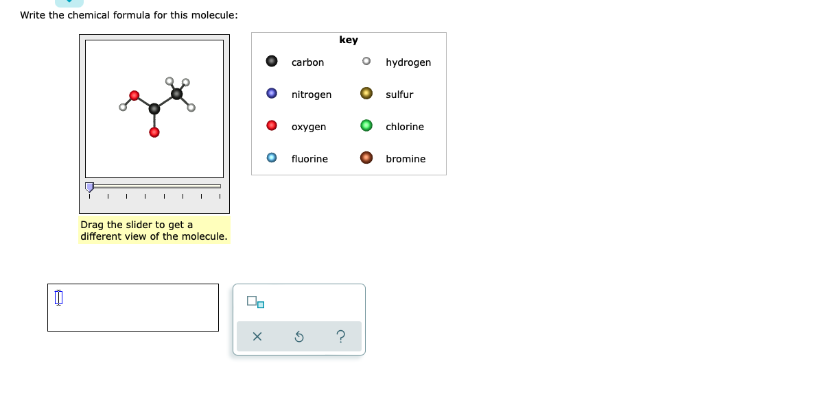 Solved Write the chemical formula for this molecule: key | Chegg.com