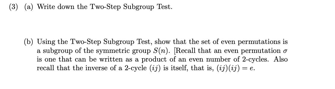 Solved (3) (a) Write down the Two-Step Subgroup Test. (b) | Chegg.com