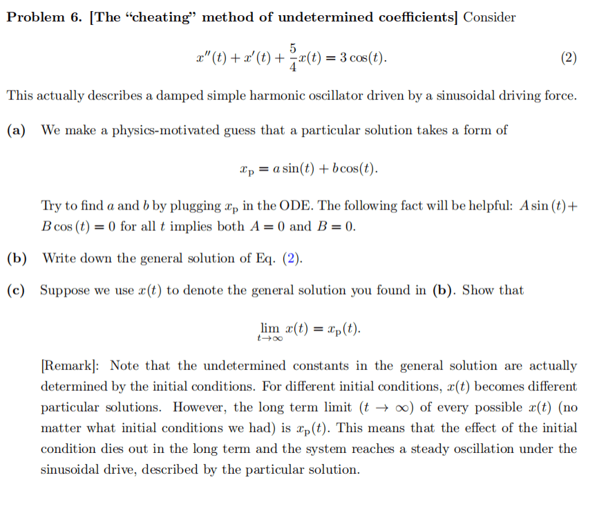 Solved Problem 6. [The “cheating" method of undetermined | Chegg.com