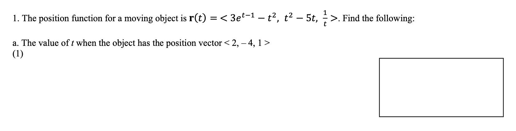 Solved 1. The position function for a moving object is r(t) | Chegg.com