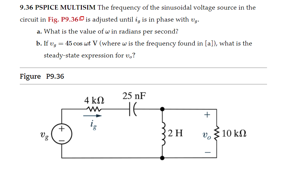 Solved 9.36 ﻿PSPICE MULTISIM The frequency of the sinusoidal | Chegg.com