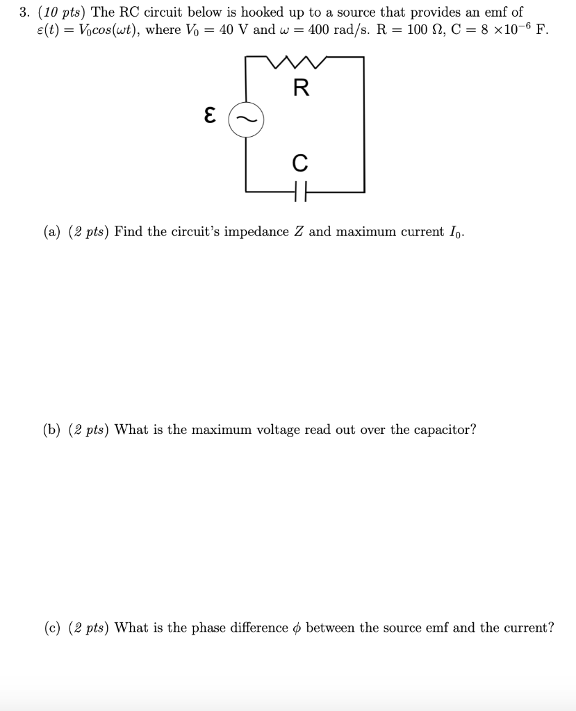 Solved 3. (10 pts) The RC circuit below is hooked up to a | Chegg.com