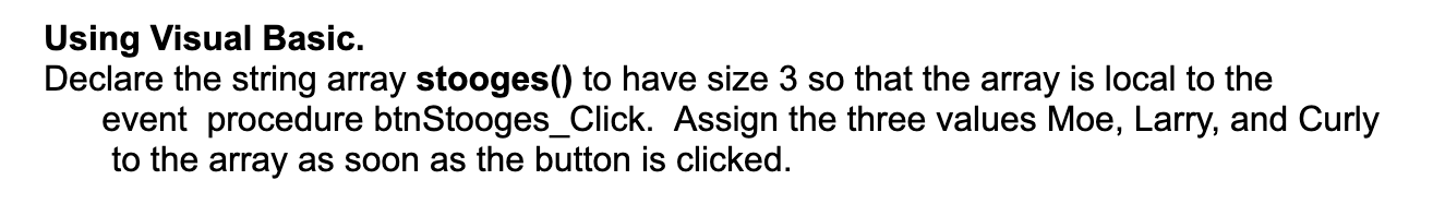 Solved Using Visual Basic. Declare the string array | Chegg.com