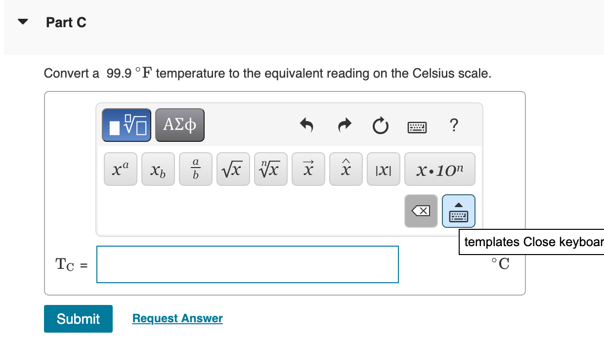 Convert a 99.9∘F temperature to the equivalent | Chegg.com