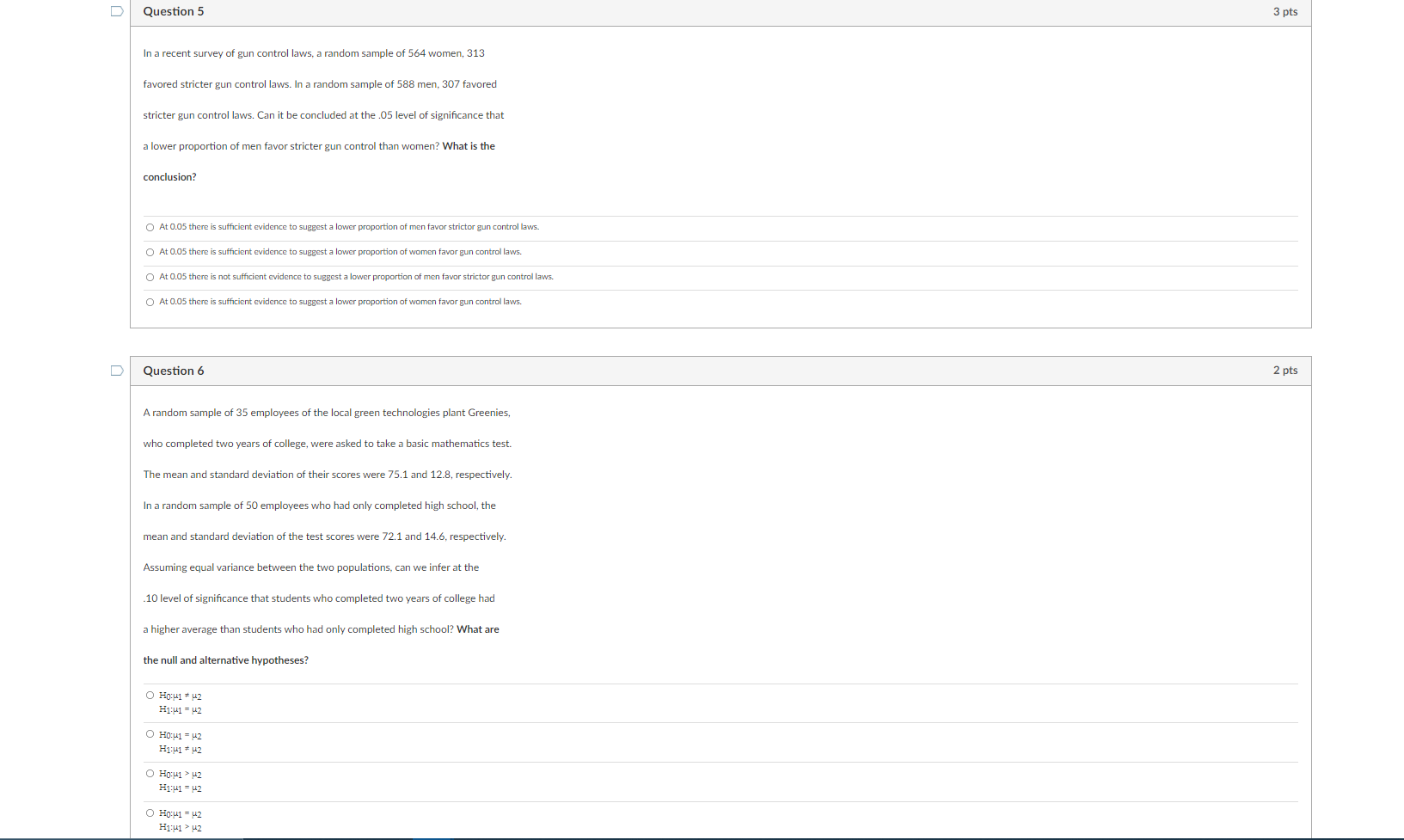 Solved D Question 5 3 pts In a recent survey of gun control | Chegg.com