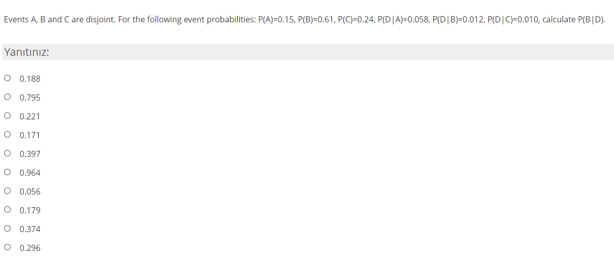 Solved Events A, B and Care disjoint. For the following | Chegg.com