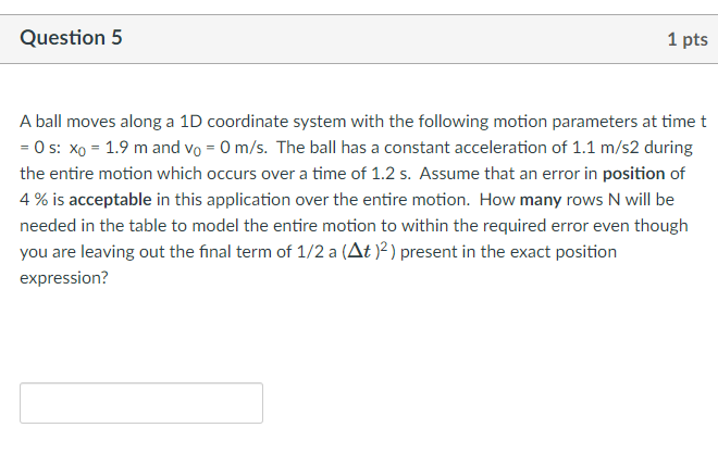 Solved Question 5 1 pts A ball moves along a 1D coordinate | Chegg.com