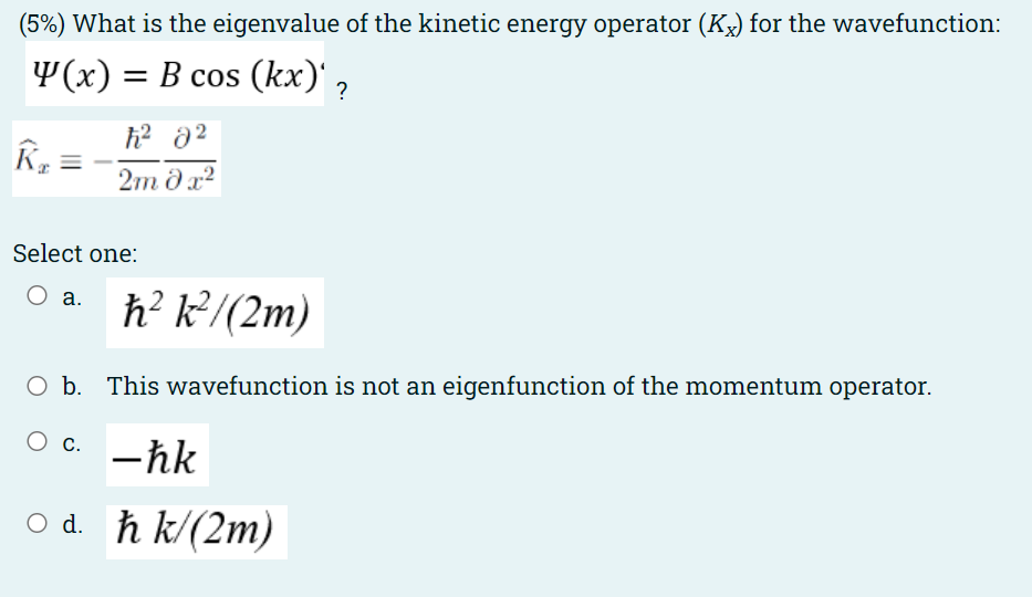 Solved (5%) Which of the following wave functions is an | Chegg.com
