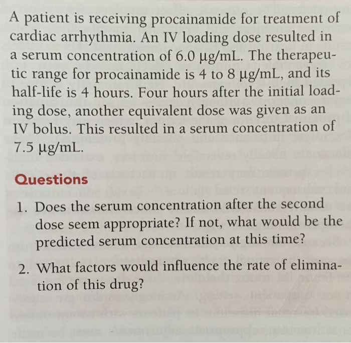 Solved A patient is receiving procainamide for treatment of | Chegg.com
