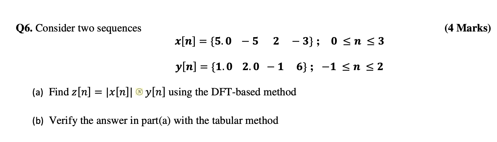 Solved Q6. Consider two sequences | Chegg.com