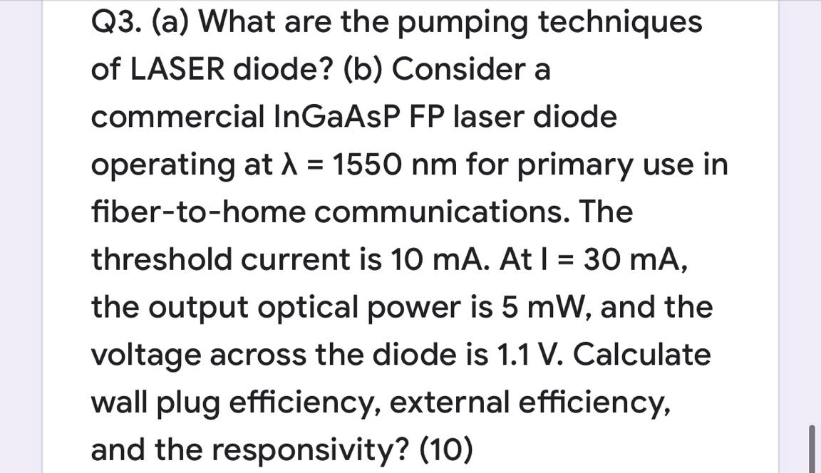 Solved Q3. (a) What are the pumping techniques of LASER | Chegg.com