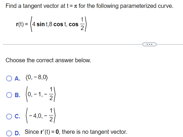 Solved Find a tangent vector at t=π for the following | Chegg.com