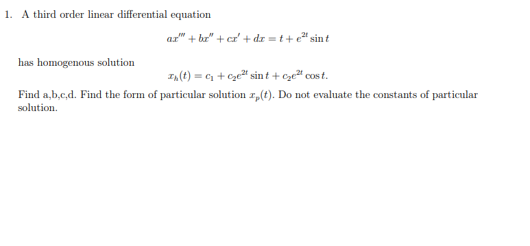Solved 1. A third order linear differential equation ax" + | Chegg.com