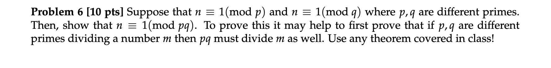 Solved Problem 6[10 pts] Suppose that n≡1(modp) and | Chegg.com