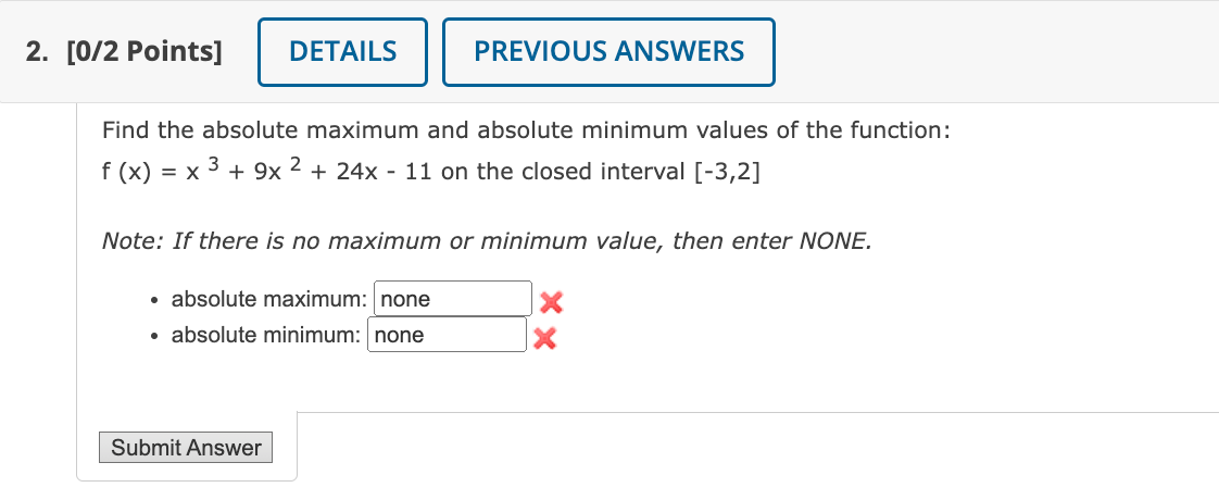 Solved 2. [0/2 Points] Find the absolute maximum and | Chegg.com