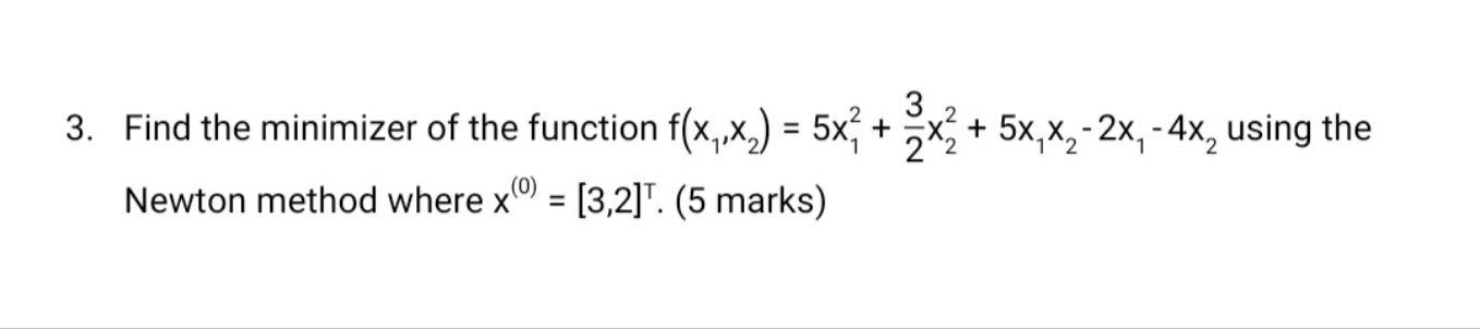 Solved 3. Find the minimizer of the function | Chegg.com