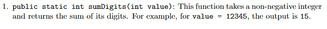 Solved 1 Public Static Int Sumdigitsint Value This 7530