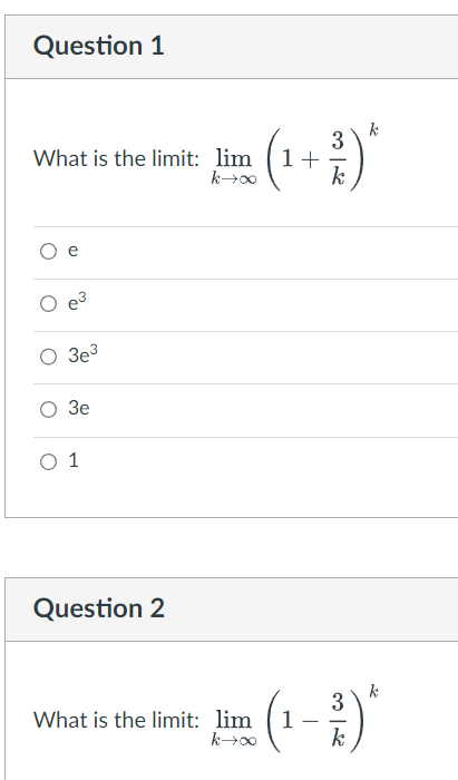 Solved What is the limit: limk→∞(1+k3)k e e3 3e3 3e 1 | Chegg.com