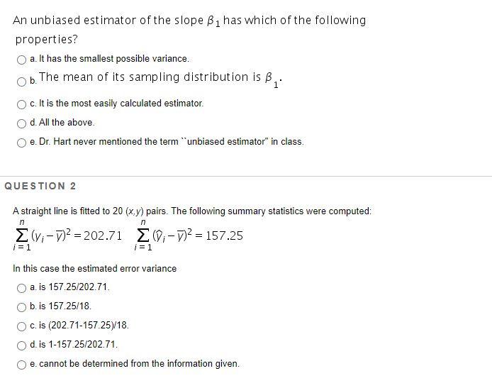 Solved An unbiased estimator of the slope B1 has which of | Chegg.com