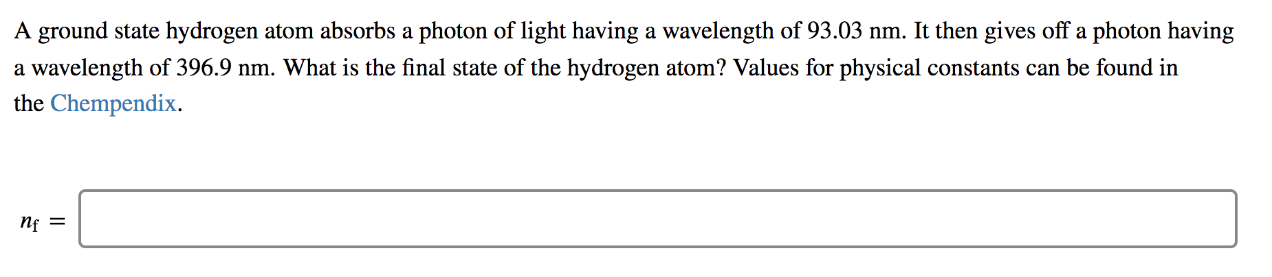 Solved A Ground State Hydrogen Atom Absorbs A Photon Of