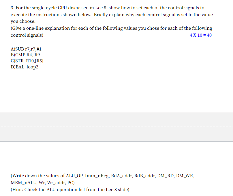 Solved For the single-cycle CPU discussed in Lec 8, | Chegg.com