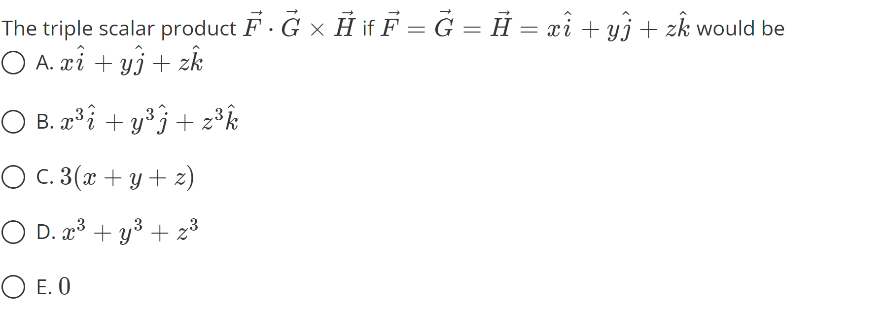 Solved The triple scalar product F⋅G×H if F=G=H=xi^+yj^+zk^ | Chegg.com