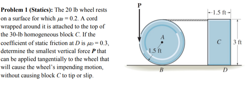 Solved -1.5 Problem 1 (Statics): The 20 lb wheel rests on a | Chegg.com
