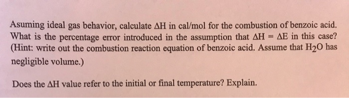 Solved Asuming ideal gas behavior, calculate ΔH in cal/mol | Chegg.com