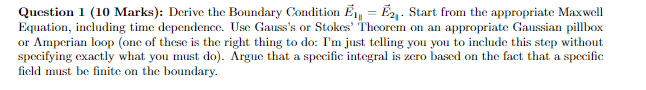 Solved Question 1 (10 Marks): Derive the Boundary Condition | Chegg.com