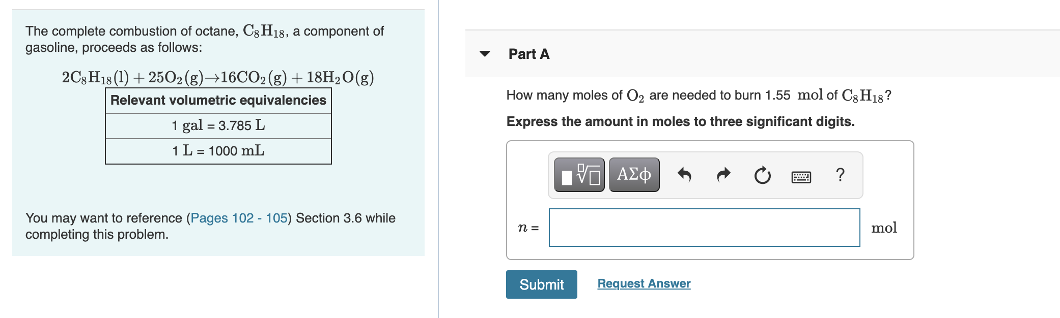 Solved The complete combustion of octane, C8H18C8H18, a | Chegg.com
