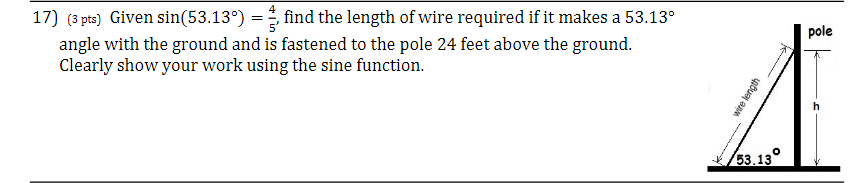 17) (3pts) Given sin(53.13∘)=54, find the length of | Chegg.com