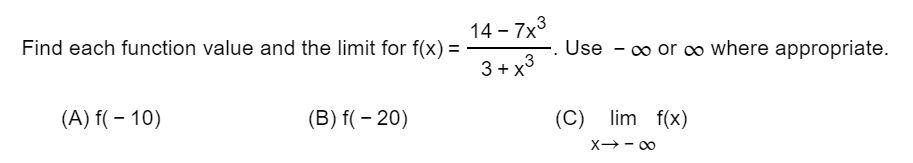 Solved Find each function value and the limit for f(x) = 14 | Chegg.com