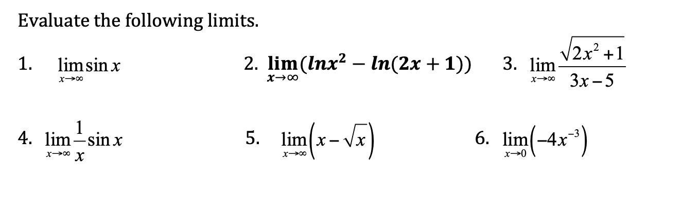 Solved Evaluate the following limits. 1. limx→∞sinx 2. | Chegg.com