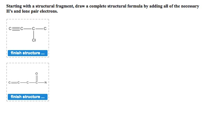 Solved Starting with a structural fragment, draw a complete | Chegg.com