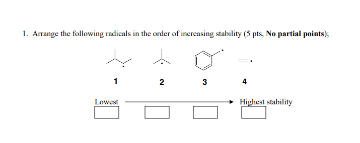 Solved 1. Arrange the following radicals in the order of | Chegg.com