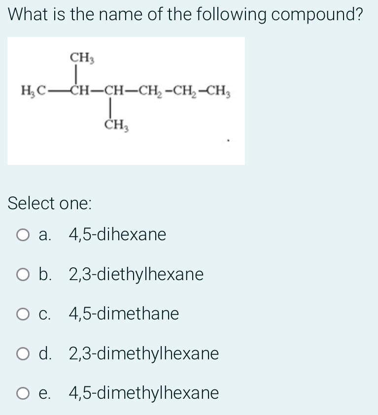 Solved What is the name of the following compound? CH3 | Chegg.com