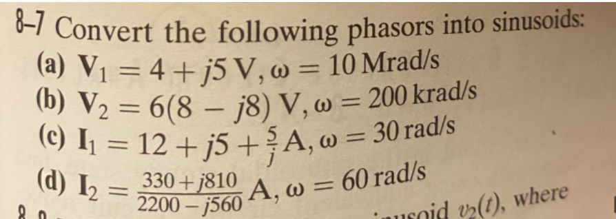 Solved 8-7 Convert the following phasors into sinusoids: (a) | Chegg.com