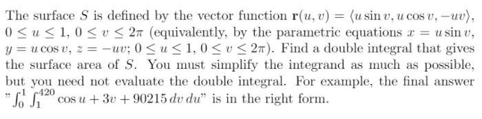 Solved The surface S is defined by the vector function r(u, | Chegg.com