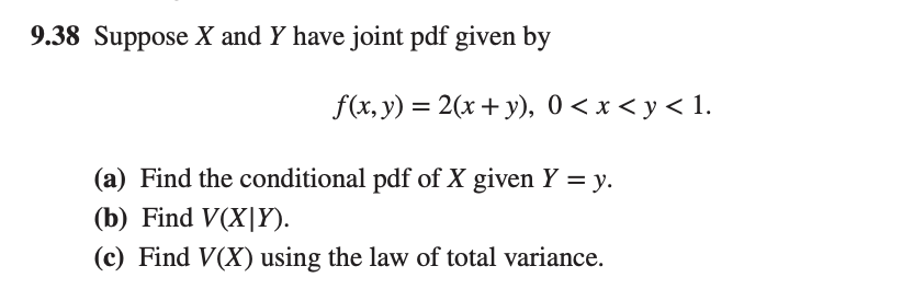 Solved 9.38 ﻿Suppose x ﻿and Y ﻿have joint pdf ﻿given | Chegg.com