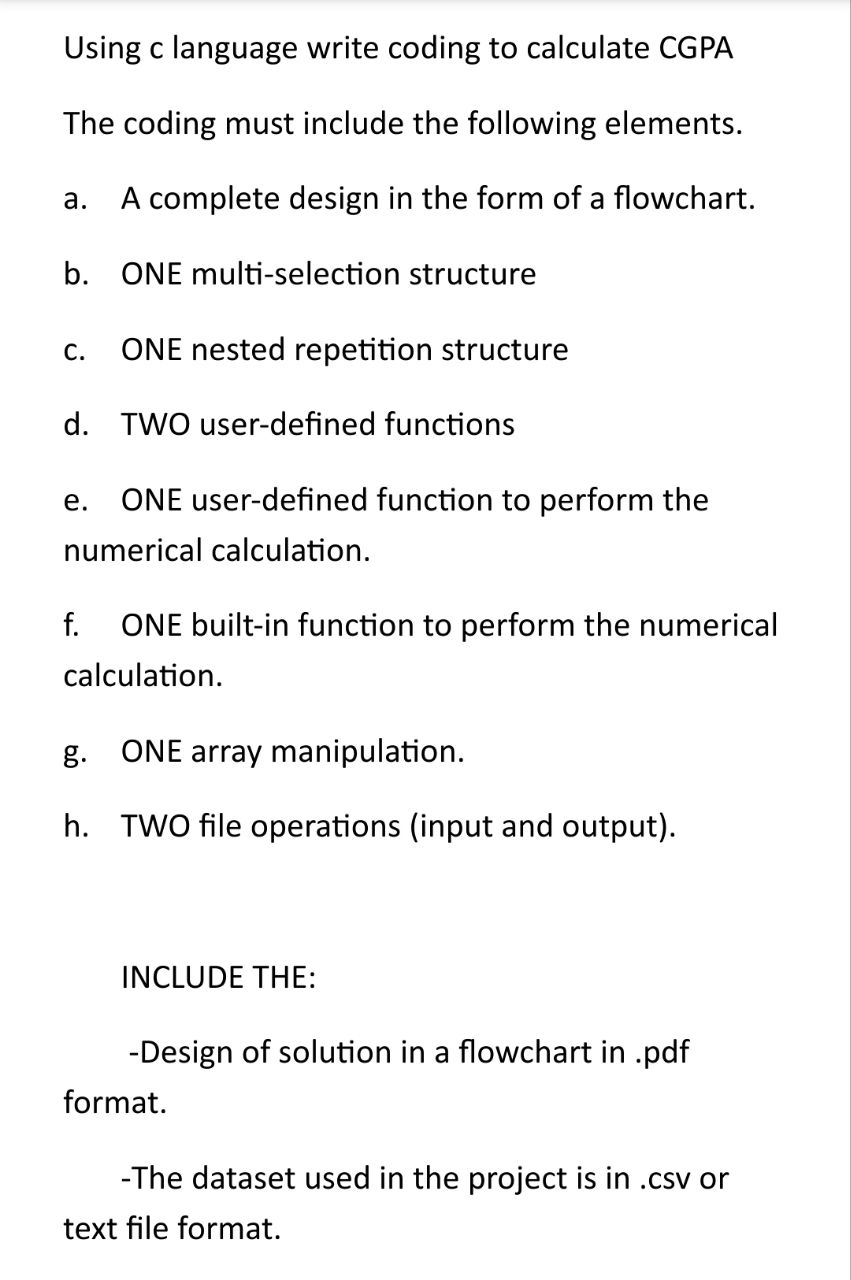 Using c language write coding to calculate CGPA The | Chegg.com Using c language write coding to calculate CGPA The | Chegg.com
