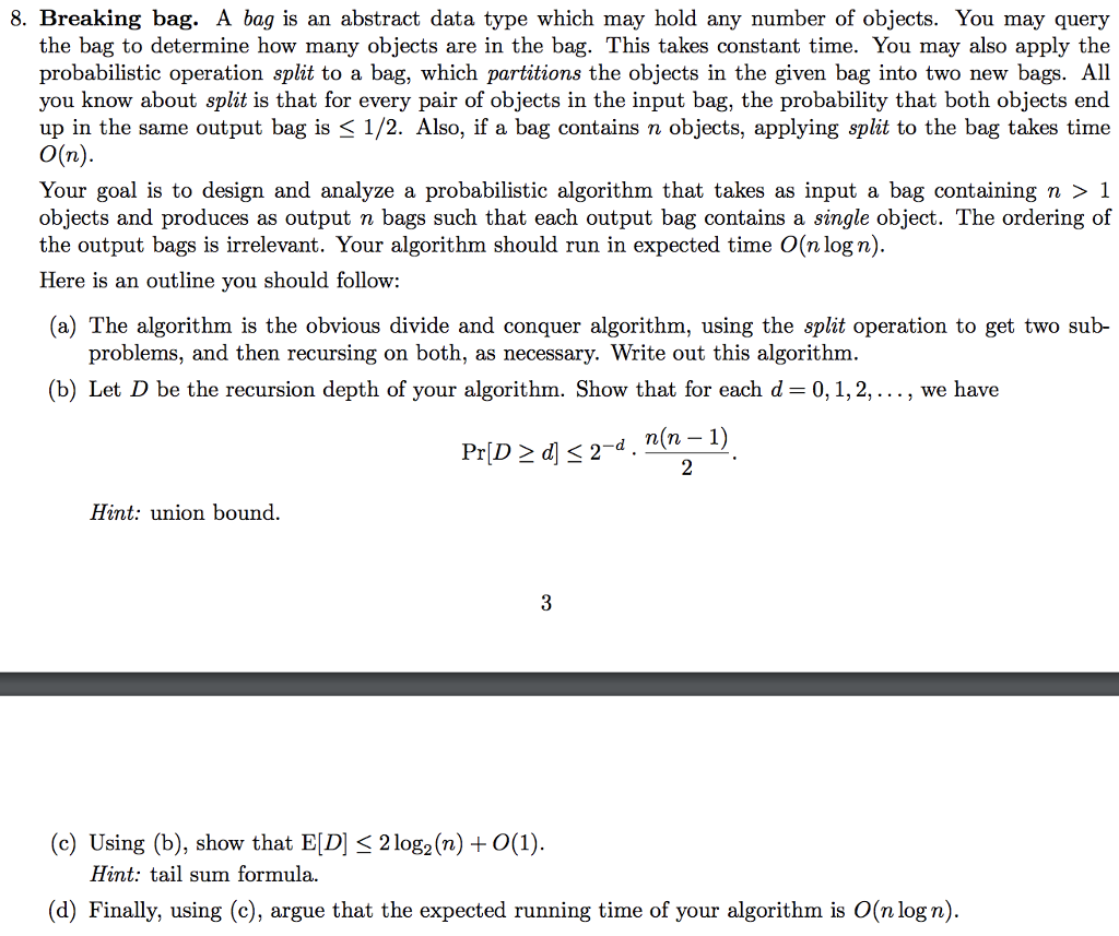 Solved 8. Breaking bag. A bag is an abstract data type which | Chegg.com