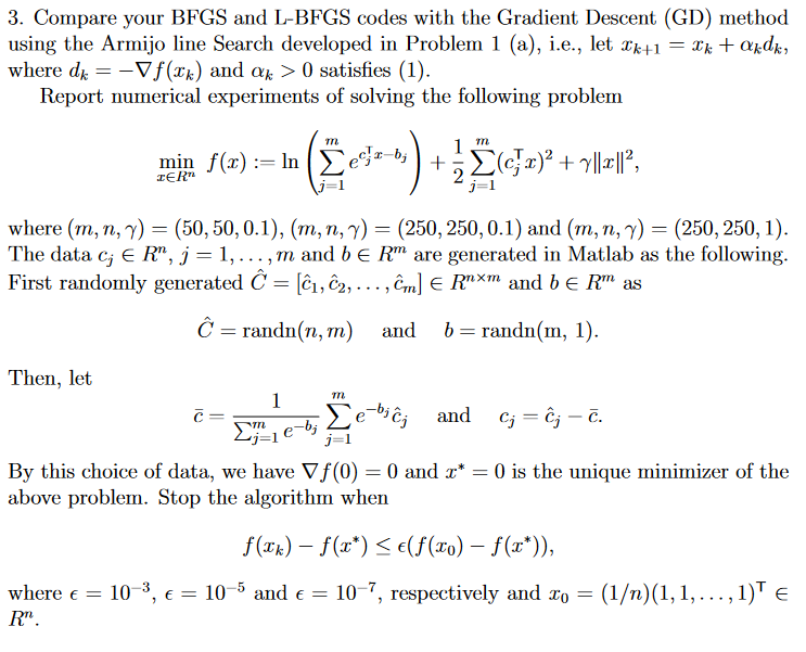3. Compare your BFGS and L-BFGS codes with the | Chegg.com