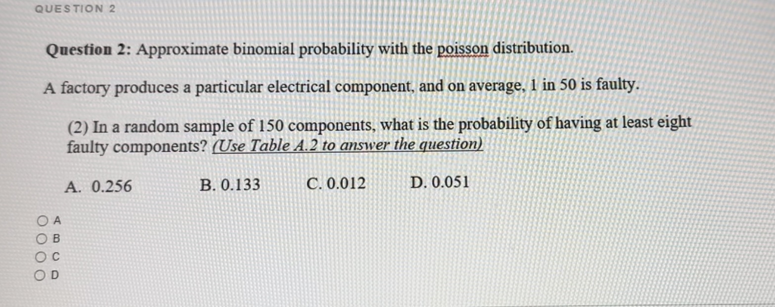 Solved Question 2: Approximate binomial probability with the | Chegg.com