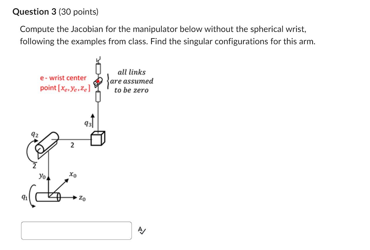 Solved Compute the Jacobian for the manipulator below | Chegg.com